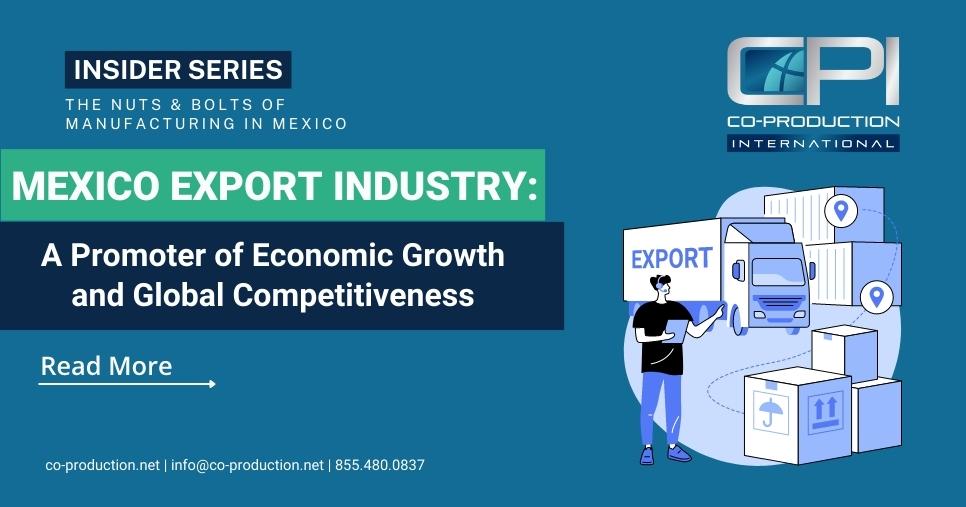 Mexico's Export Industry: A Promoter of Economic Growth and Global ...